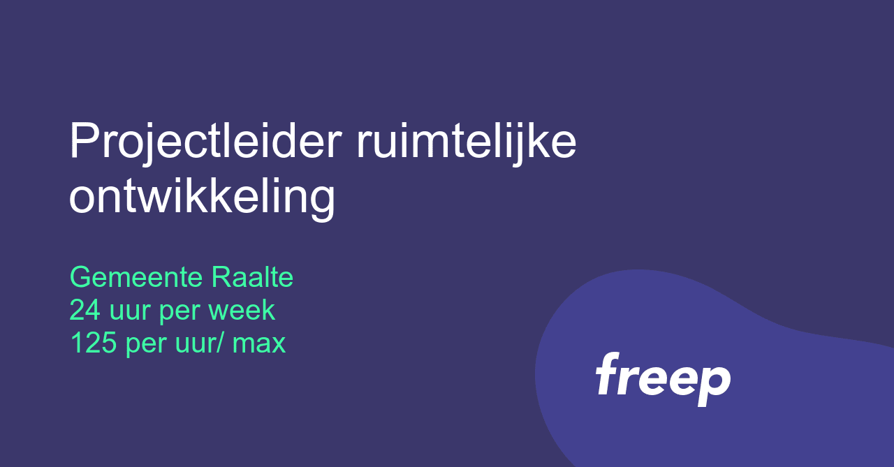 Projectleider ruimtelijke ontwikkeling bij Gemeente Raalte - ZZP ...